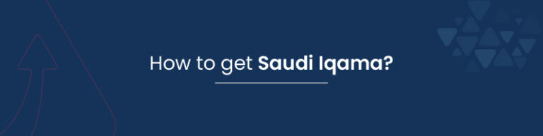 What is Iqama (Saudi Residence Permit Visa) - 2024