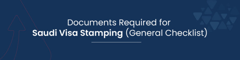 What are the Documents Required for Saudi Visa Stamping?